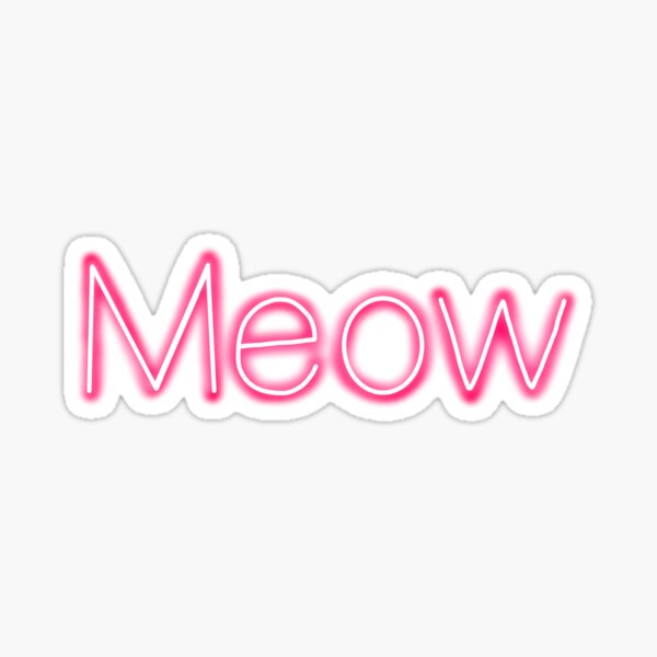 "Pink Neon Meow Sign" Sticker for Sale by PStickers | Redbubble