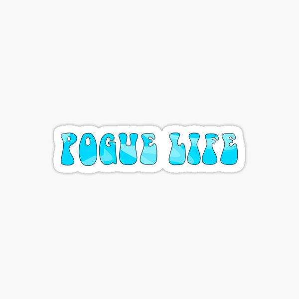 "Pogue Life Sticker" Sticker for Sale by formansbasement | Redbubble