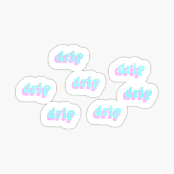 "drip sticker pack" Sticker for Sale by shelbyheuring | Redbubble