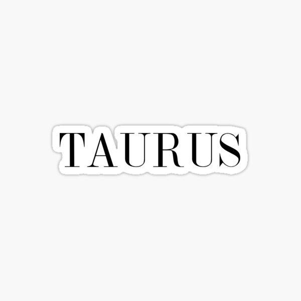 "Taurus Typography" Sticker for Sale by chars-stickers | Redbubble