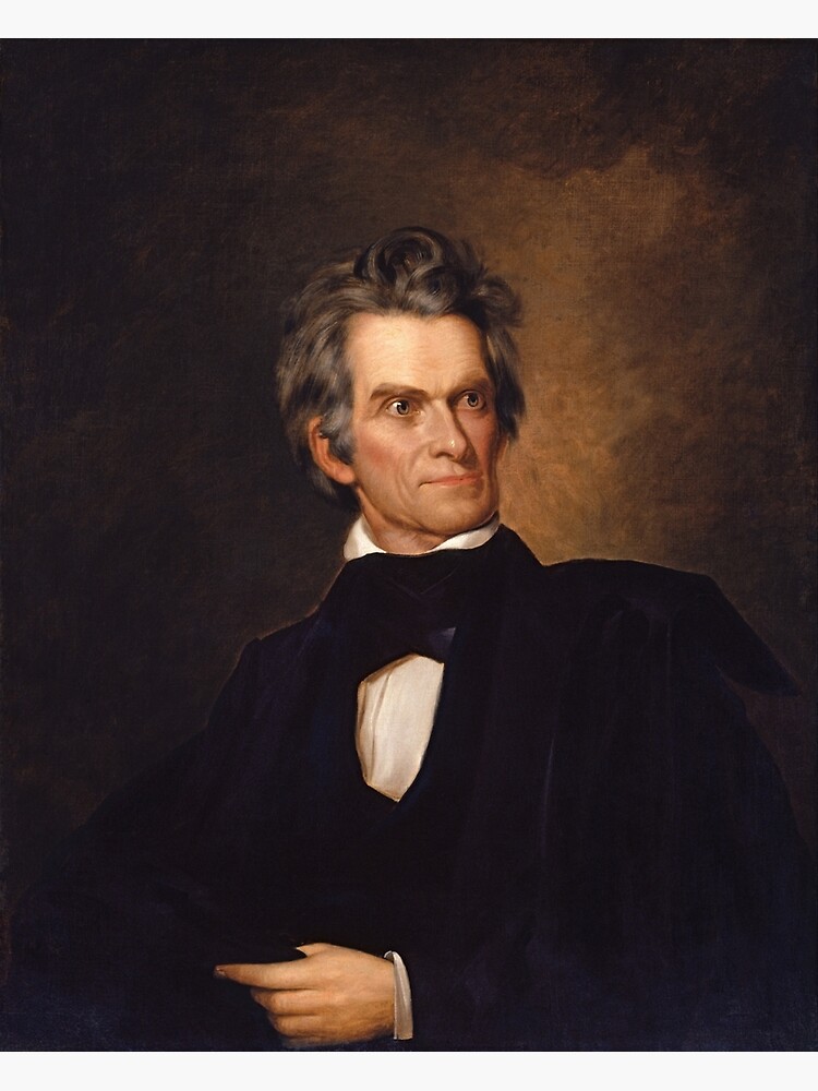 "John C. Calhoun" Poster by warishellstore | Redbubble