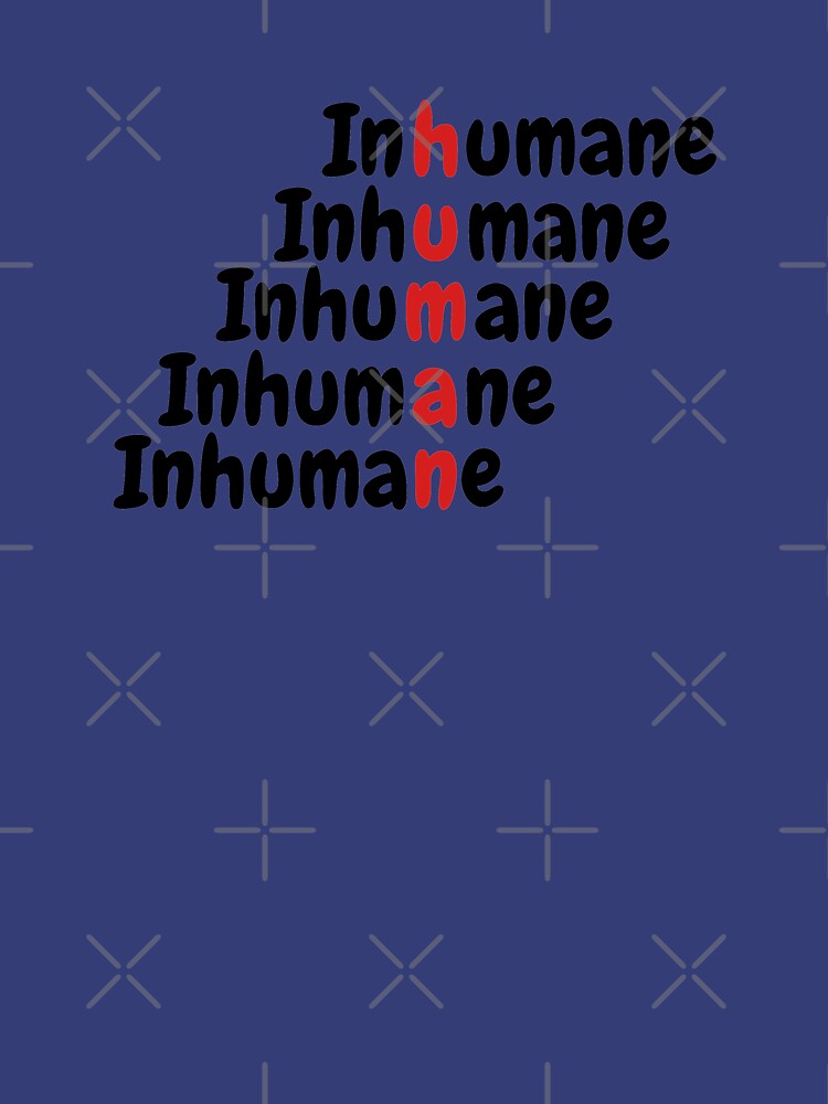 "Inhumane Human" T-shirt by SpookioTC | Redbubble