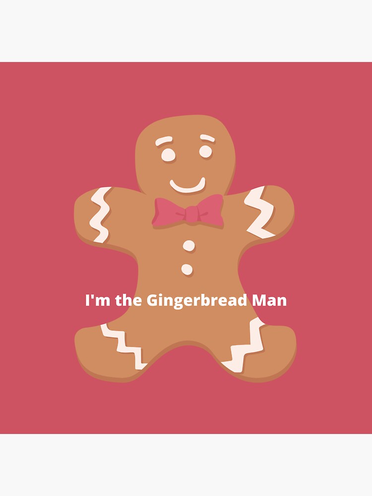 "I'm the Gingerbread Man" Sticker by AfroMormon007 | Redbubble