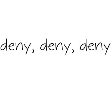 "deny deny deny obx " Sticker for Sale by ella rose | Redbubble