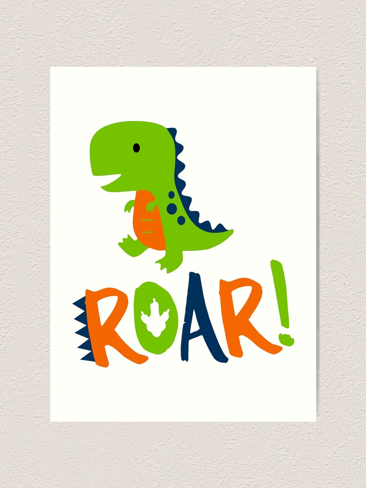 "Dino Dinosaur Rawr Roar" Art Print for Sale by LilRoar | Redbubble