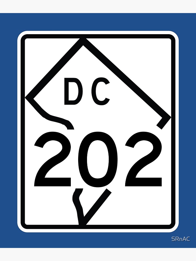 "Washington DC Route 202 (Area Code 202)" Poster for Sale by SRnAC ...