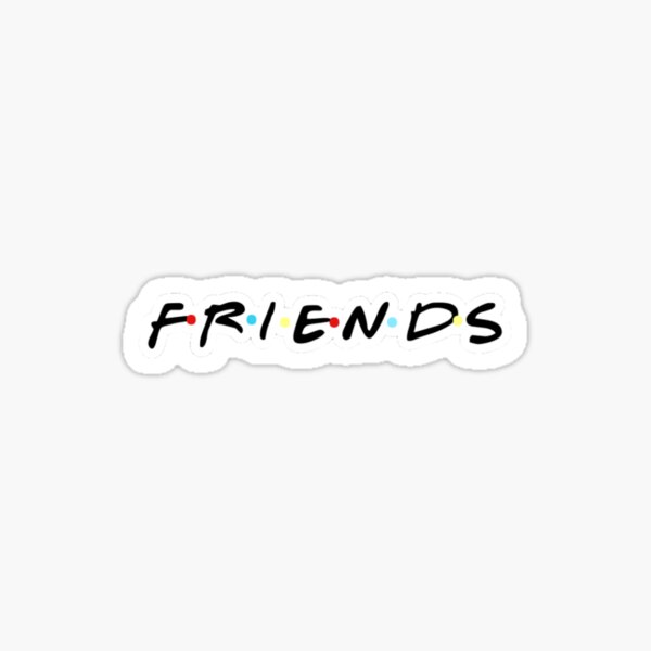 F R I E N D S Stickers | Redbubble