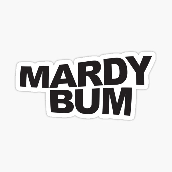 Mardy Bum Gifts & Merchandise | Redbubble