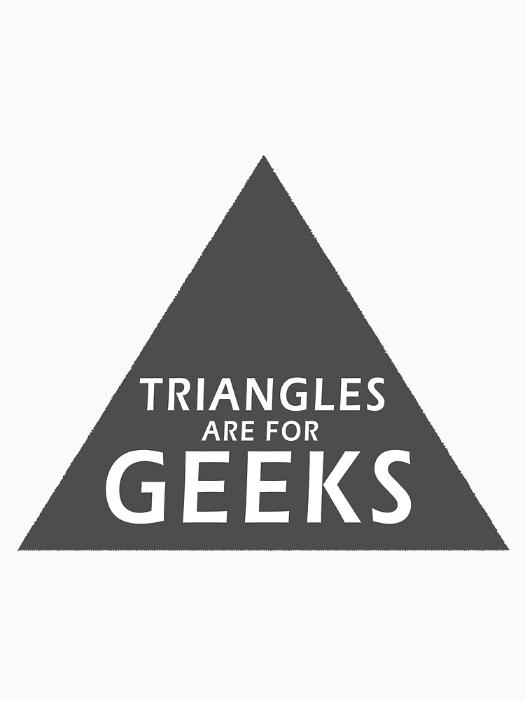 "90's Grunge Retro Circle Triangle's Are For Geeks Symbol" T-shirt by ...