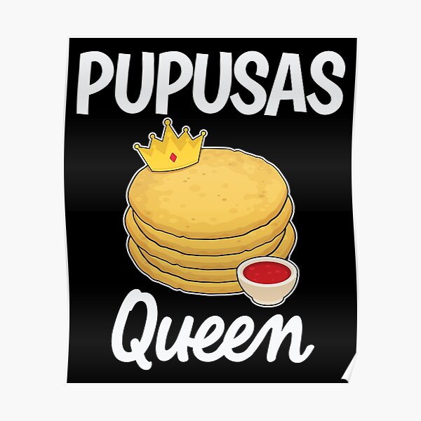 Póster « Obtén este diseño de pupusa hoy y muestra tu amor y aprecio ...