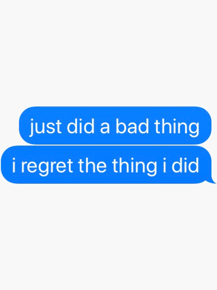 "just did a bad thing - bill wurtz" Sticker for Sale by Victoria Chung ...