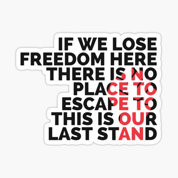 "This is our last stand" Sticker by Danbrady27 | Redbubble