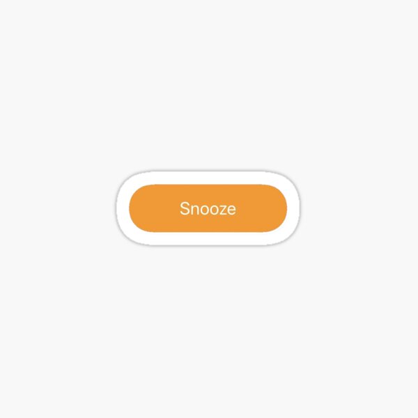 "Snooze Button" Sticker by calliemchen | Redbubble