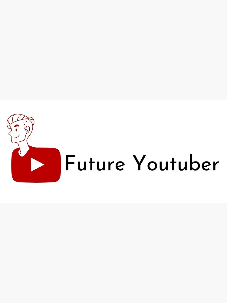 "Future Youtuber" Poster by salwaMX | Redbubble