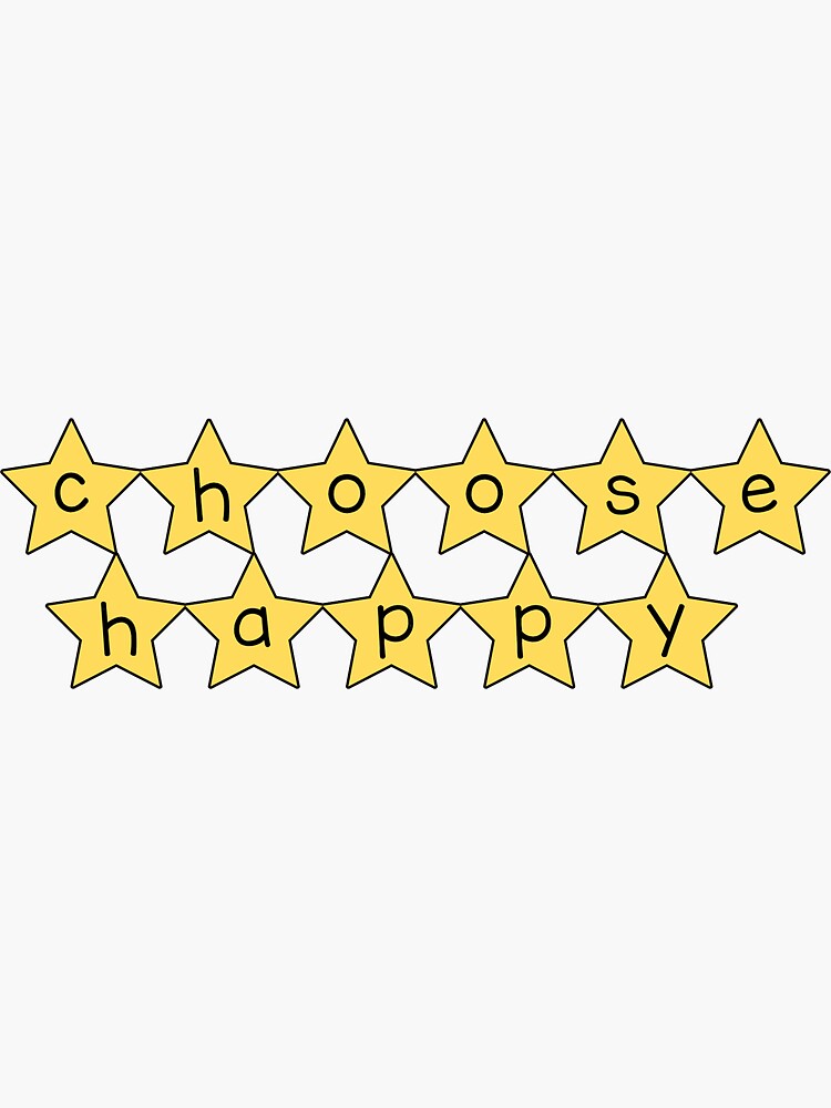 "'Choose Happy' Yellow" Sticker for Sale by cassiesantella | Redbubble