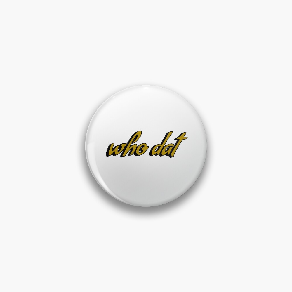 "who dat sticker" Sticker for Sale by tyengeran | Redbubble