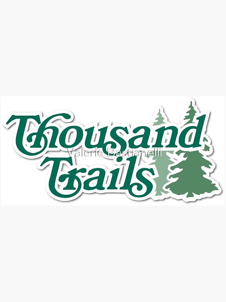 "Thousand trails" Sticker for Sale by Valbast1231 | Redbubble