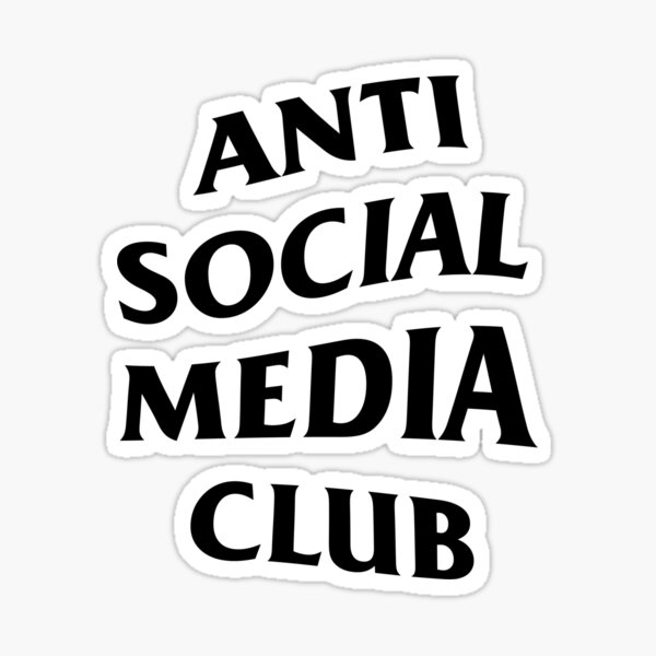 Sticker: Anti Social Social Media | Redbubble