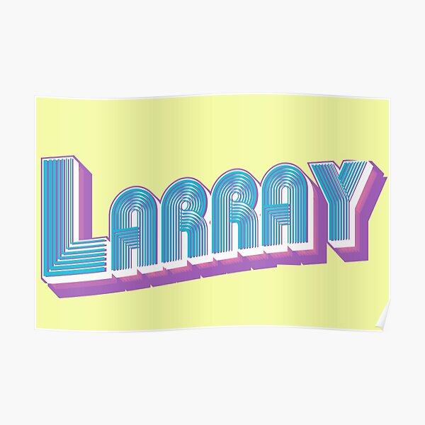 "Larray" Poster by enriquepma | Redbubble