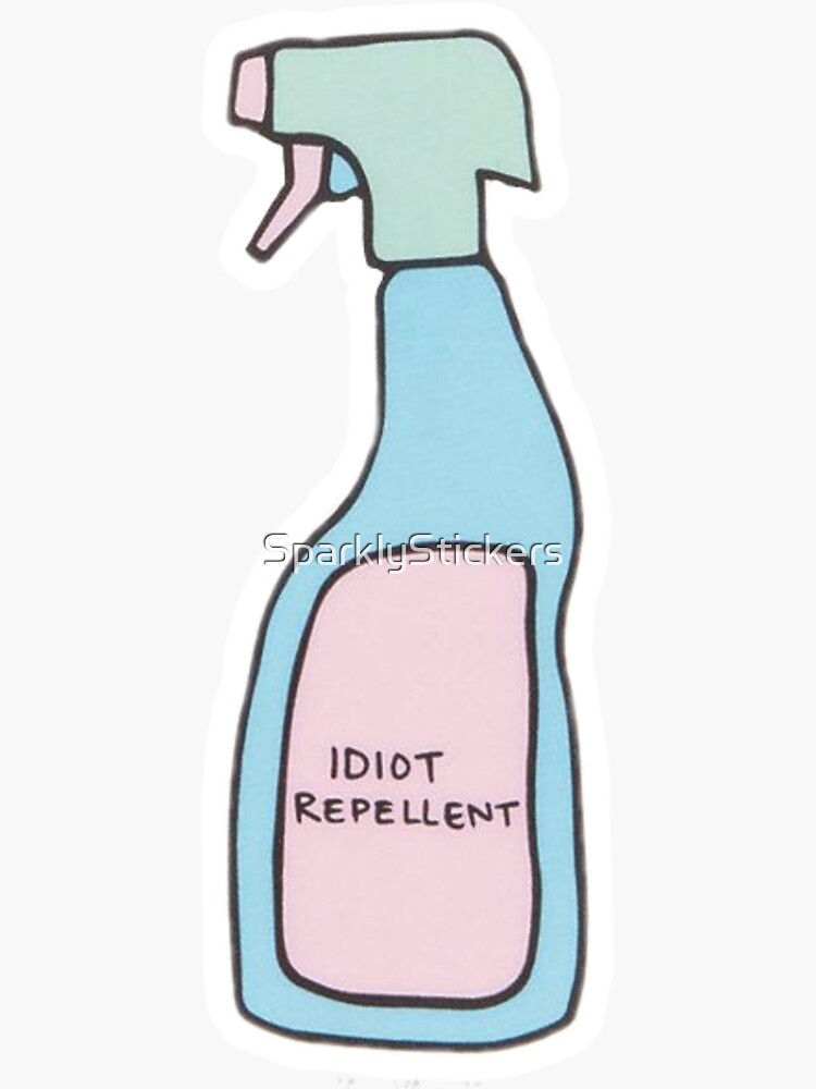 "Idiot Repellent Joke Meme" Sticker for Sale by SparklyStickers | Redbubble