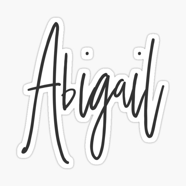 "Abigail Name Sticker" Sticker for Sale by LucaBearDesigns | Redbubble