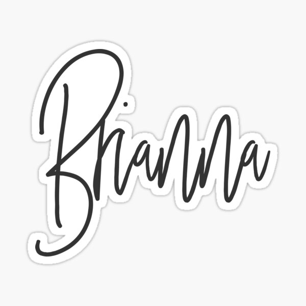 "Brianna Name Sticker" Sticker by LucaBearDesigns | Redbubble