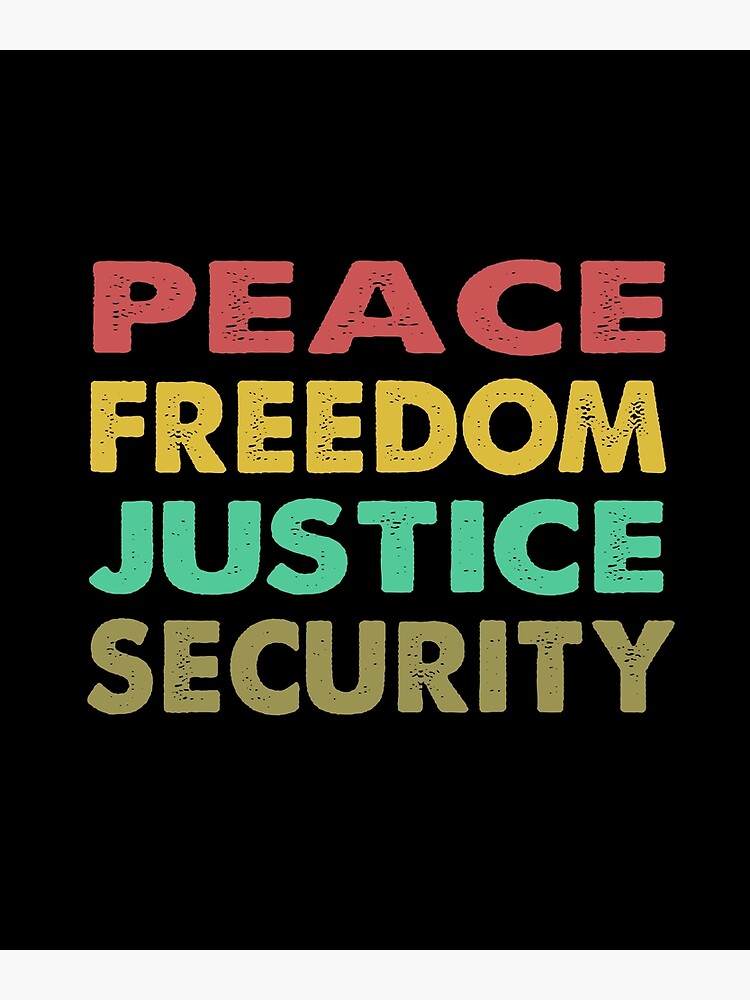 "Peace Freedom Justice and Security" Poster for Sale by AfonsoTriop ...