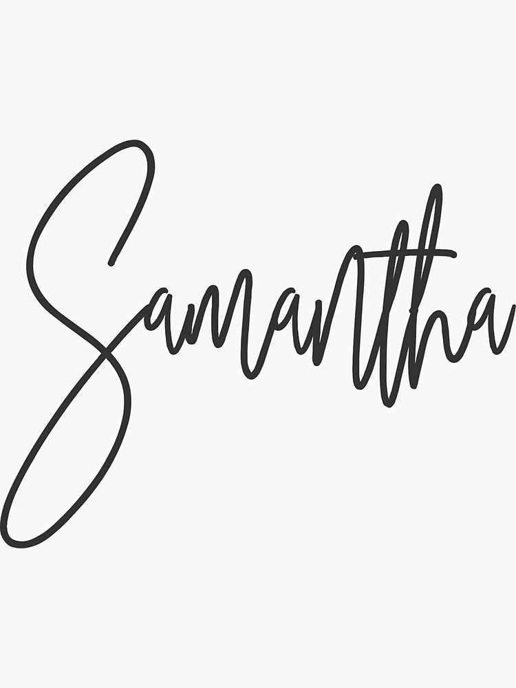 "Samantha Name Handwriting " Sticker for Sale by LucaBearDesigns ...
