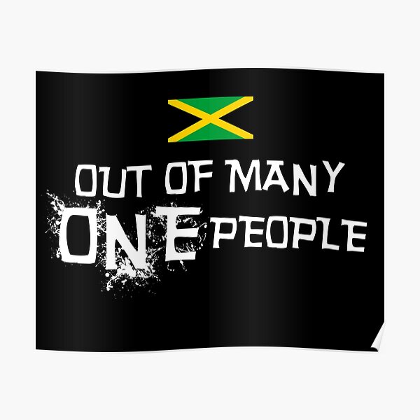 "Out of many, one people - With Jamaican Flag" Poster for Sale by ...
