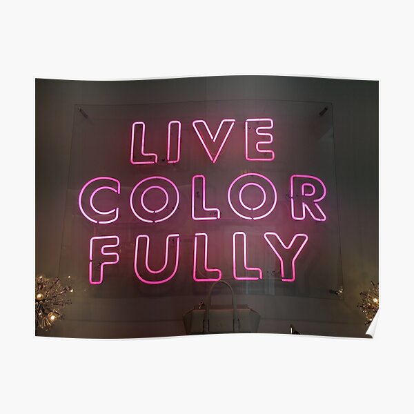 "live color fully" Poster for Sale by LamineSarr12 | Redbubble