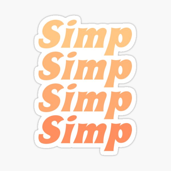 "Simp" Sticker by bffeot | Redbubble