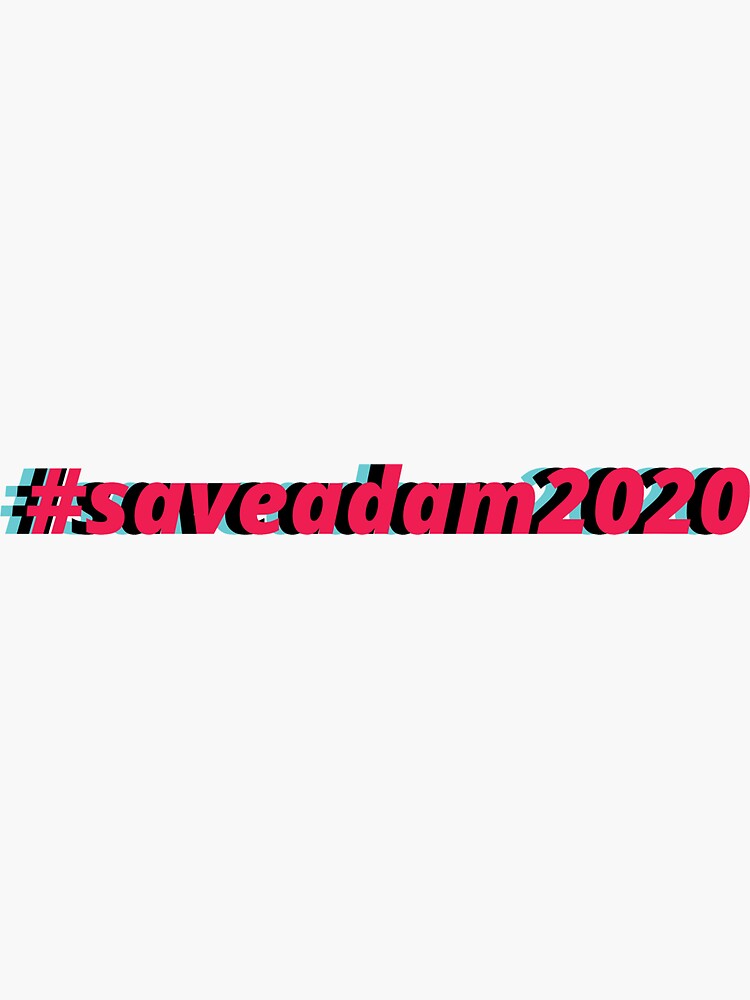 "SAVE ADAM 2020 - TikTok Meme" Sticker by navyap | Redbubble