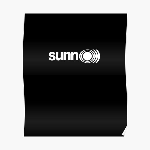 "Sunn O - - - Logo" Poster by Clintcruz | Redbubble