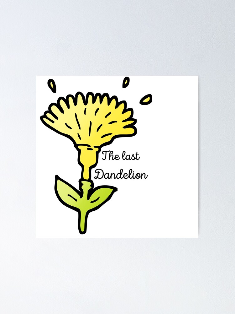 "The Last Dandelion sloth meme" Poster for Sale by CastleBookshelf ...