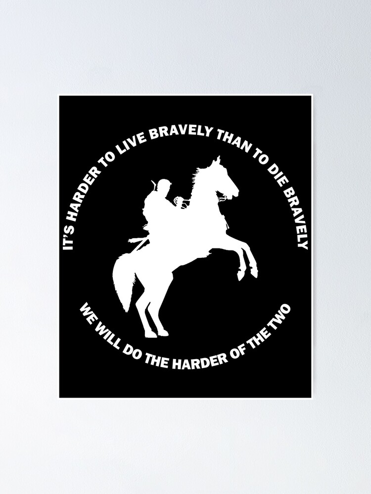 "It Is Harder To Live Bravely Than To Die Bravely Ertugrul Ghazi Osman ...