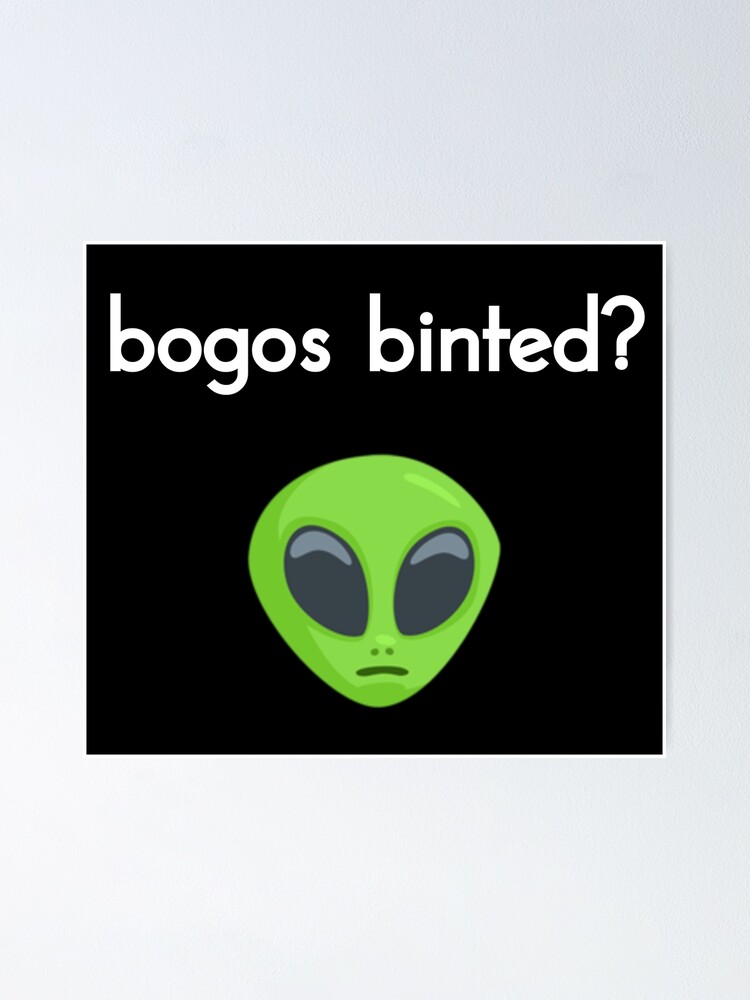 "bogos binted? (white)" Poster for Sale by Caleb Smith | Redbubble