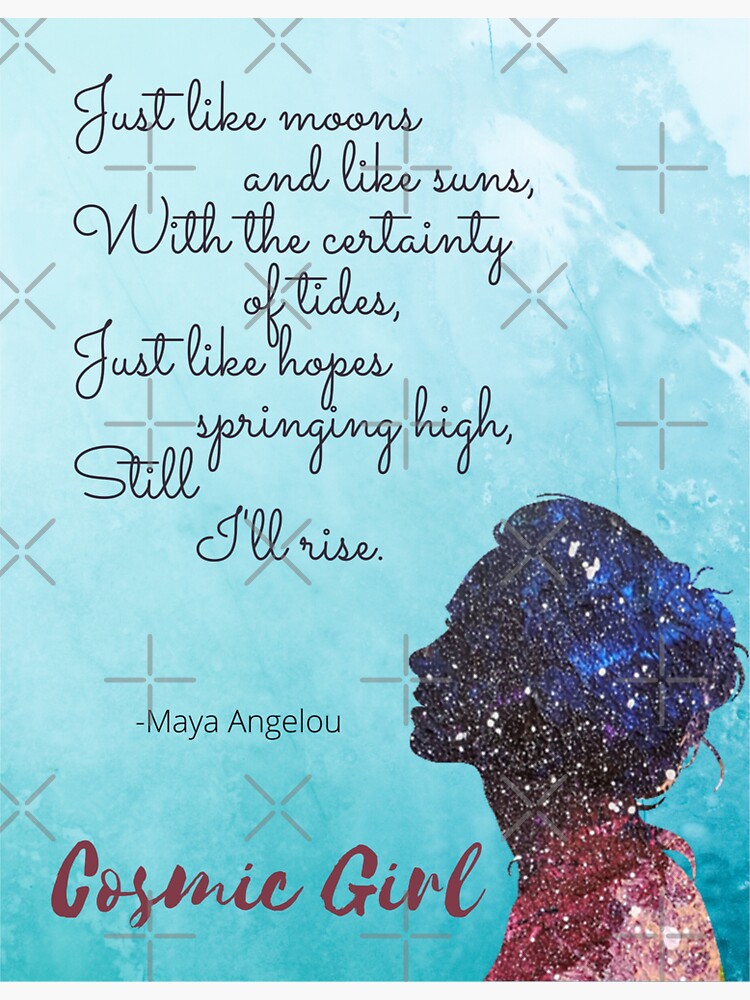 "Still I rise Cosmic Girl poem" Sticker for Sale by StarlightTales ...