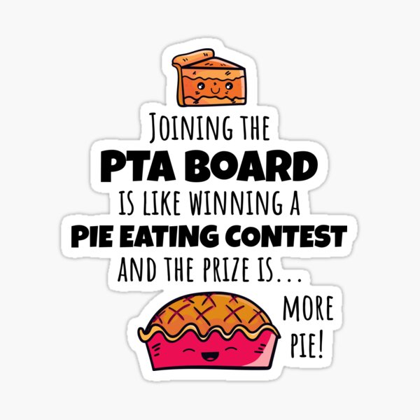 "Funny PTA Board Pie Eating Contest Quote, Cute PTA Mom Gift" Sticker ...