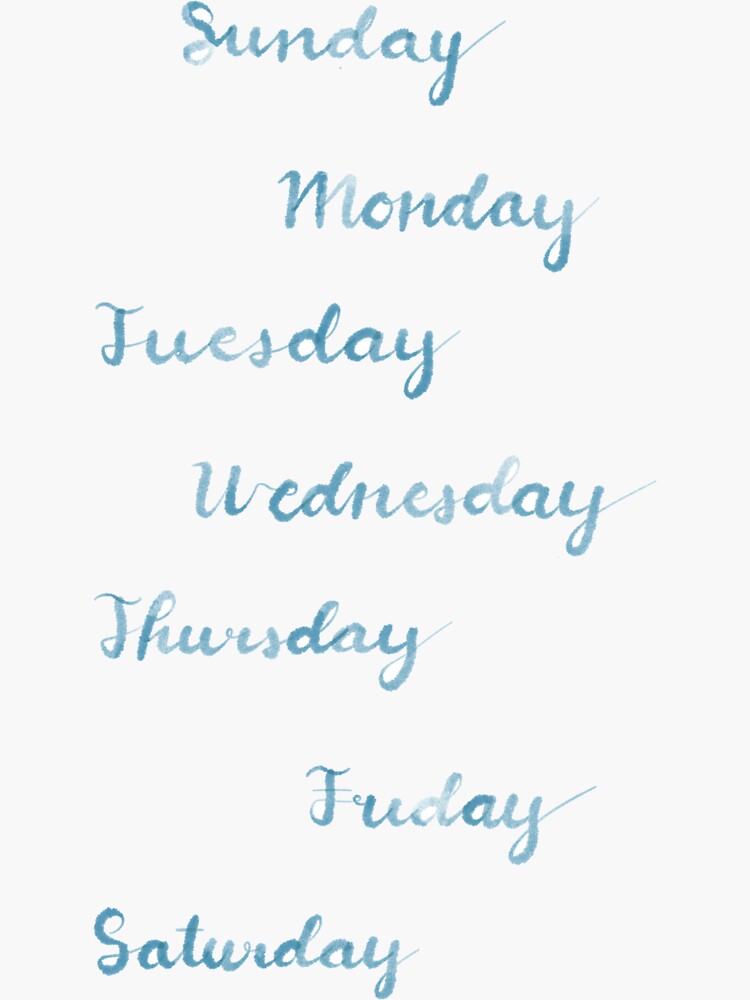 "blue days of the week calligraphy" Sticker by ostrichg | Redbubble