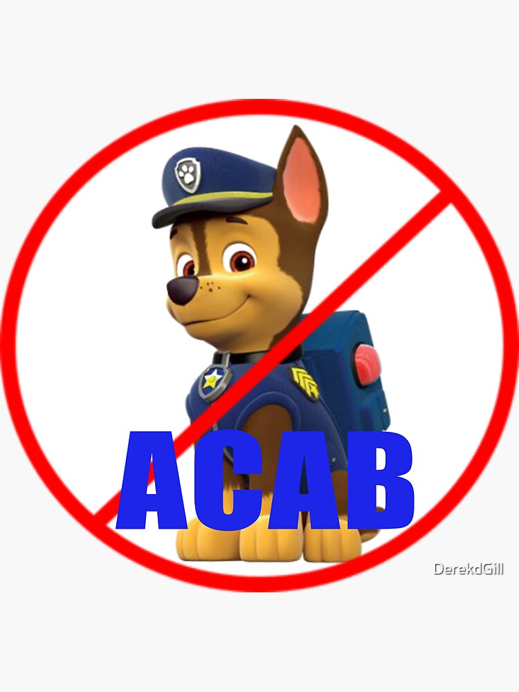 "ACAB Paw Patrol" Sticker for Sale by DerekdGill | Redbubble