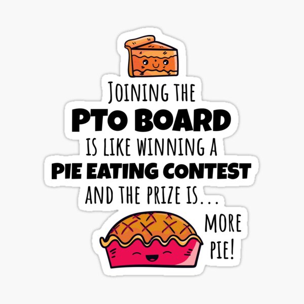 "Funny PTO Board Pie Eating Contest Quote, Cute PTO Mom Gift" Sticker ...