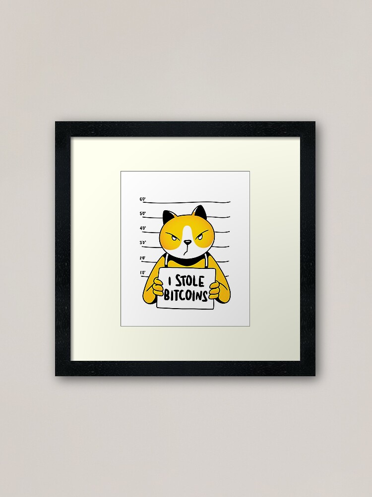"CAT BITCOIN THIEF T-SHIRT DESIGN." Framed Art Print for Sale by ...