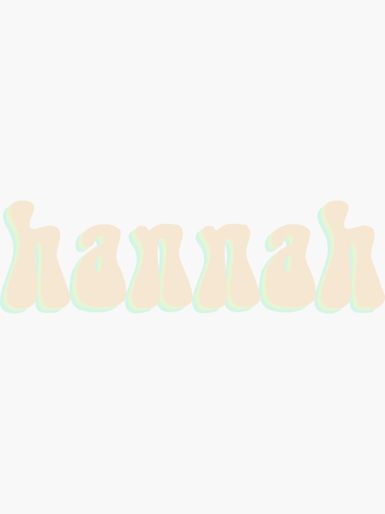 "Hannah" Sticker for Sale by emmakate2044 | Redbubble