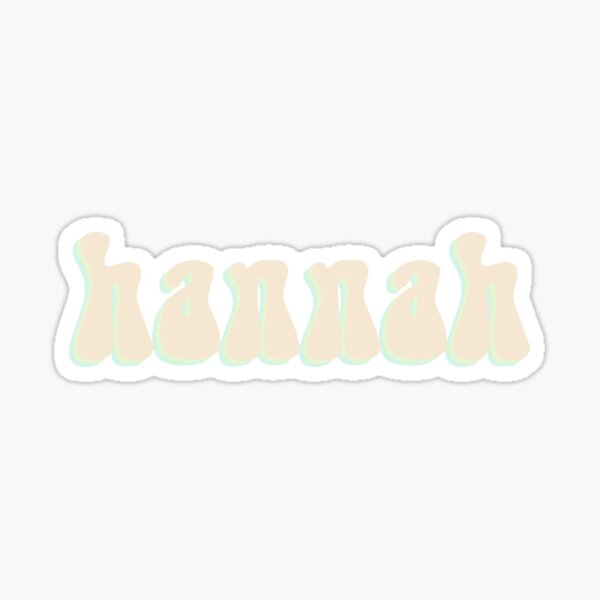 "Hannah" Sticker for Sale by emmakate2044 | Redbubble
