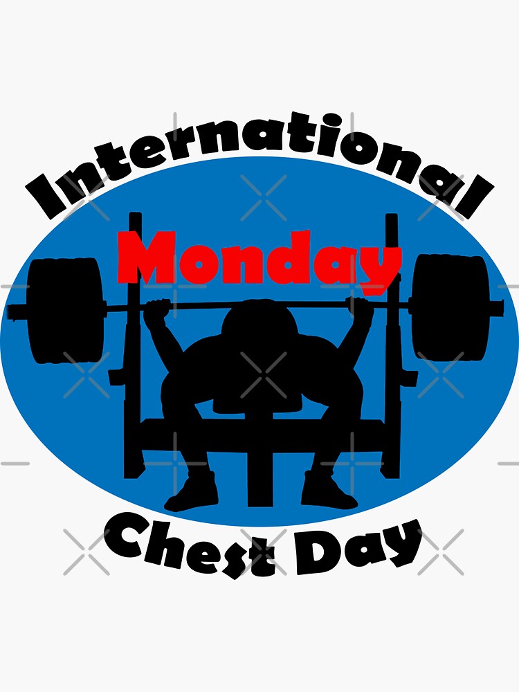 "Monday Chest day" Sticker by garykaz | Redbubble