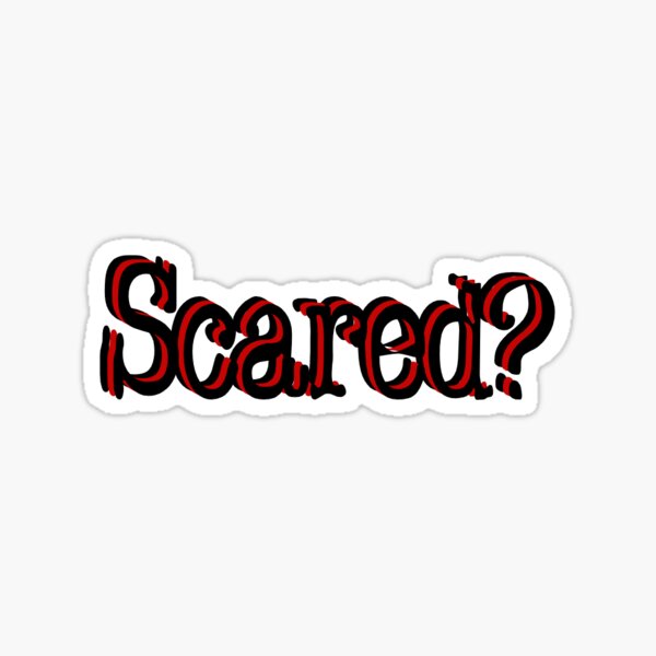 "Scared sticker " Sticker for Sale by AyaElrifai01 | Redbubble