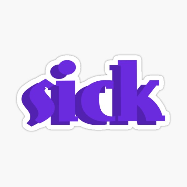 "sick word sticker" Sticker for Sale by oliviascharf | Redbubble