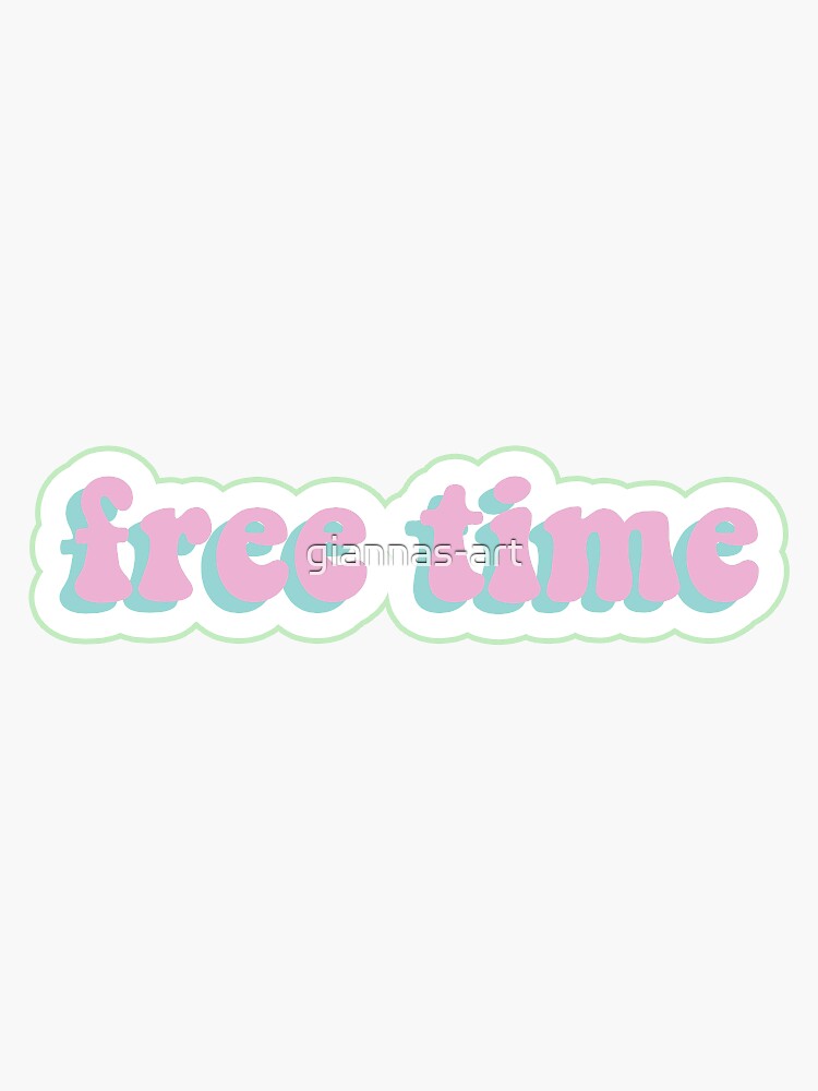 "ruel free time sticker" Sticker for Sale by giannas-art | Redbubble
