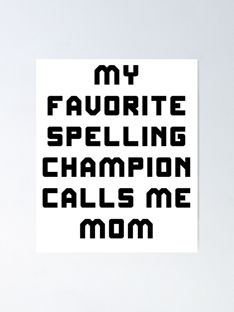 "Mom Girls Boys Spelling Bee" Poster for Sale by LinaDessigne | Redbubble