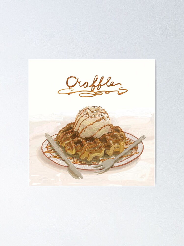 "Croffle" Poster for Sale by hozero | Redbubble